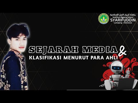 SEJARAH MEDIA DAN KLASIFIKASI MENURUT PARA AHLI