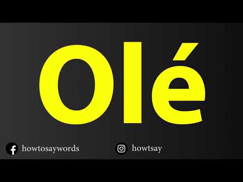 How To Pronounce Ole