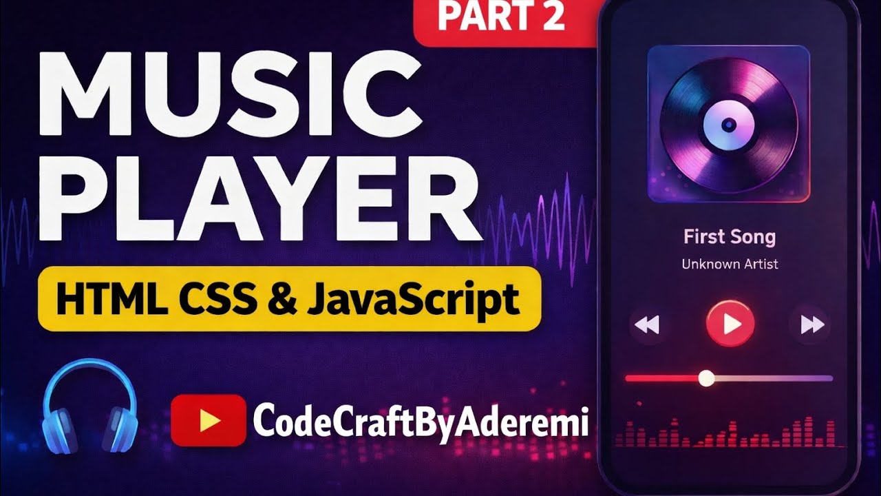 Build a Music Player with HTML, CSS and JavaScript | Frontend Beginner Project - Part 2 