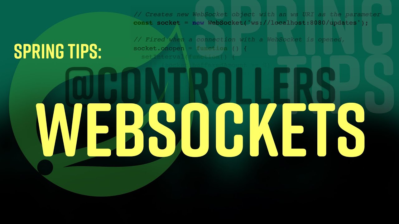 Spring Tips: @Controllers: WebSockets