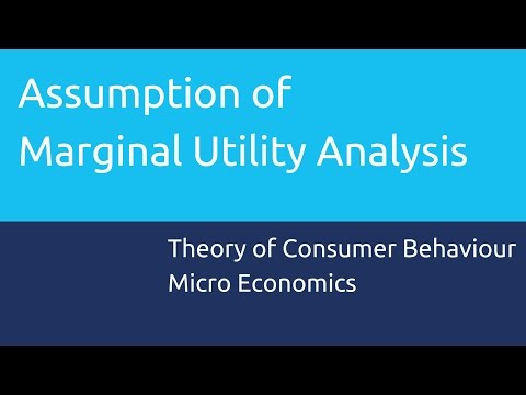Assumption of Marginal Utility Analysis - Theory of Consumer Behaviour ...