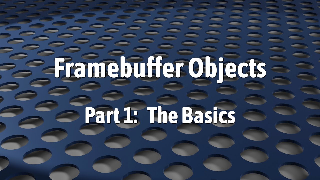 WebGL 2: Framebuffer Objects (The Basics)
