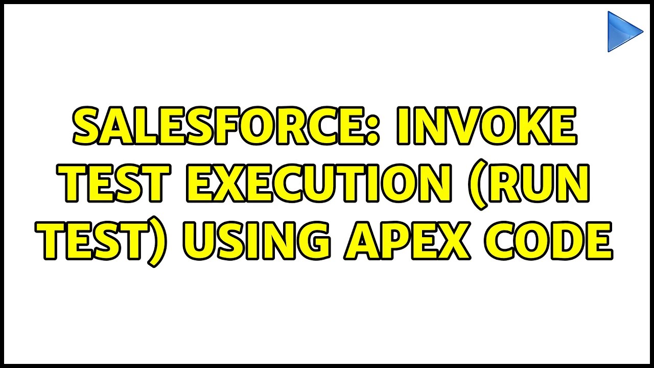 Salesforce: Invoke Test Execution (Run Test) using Apex Code (2 Solutions!!)