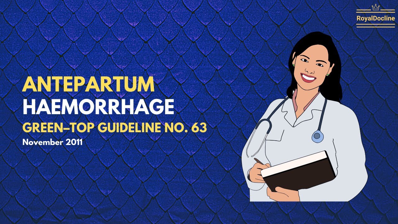 Antepartum Haemorrhage | 5-minute Guideline | RCOG