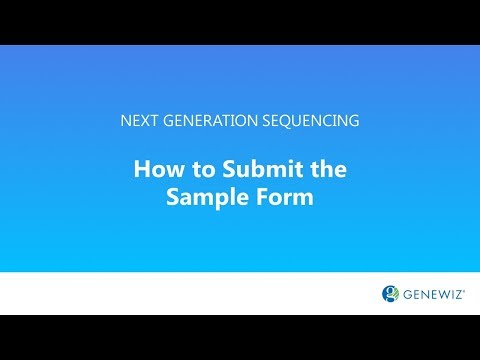 GENEWIZ NGS Tutorial: How to Submit the Sample Form