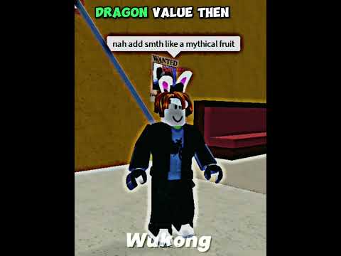 DRAGON Value Then VS Now | BLOX FRUITS