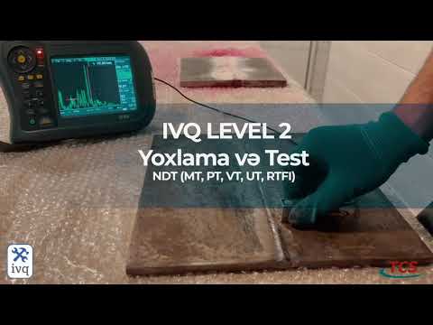 TCS IVQ Level 2 Inspection & Testing NDT MT, PT, VT, RTFI