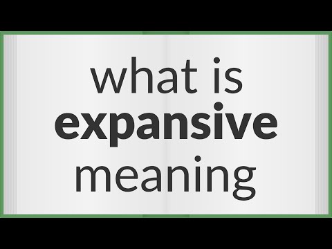 Expansive | meaning of Expansive