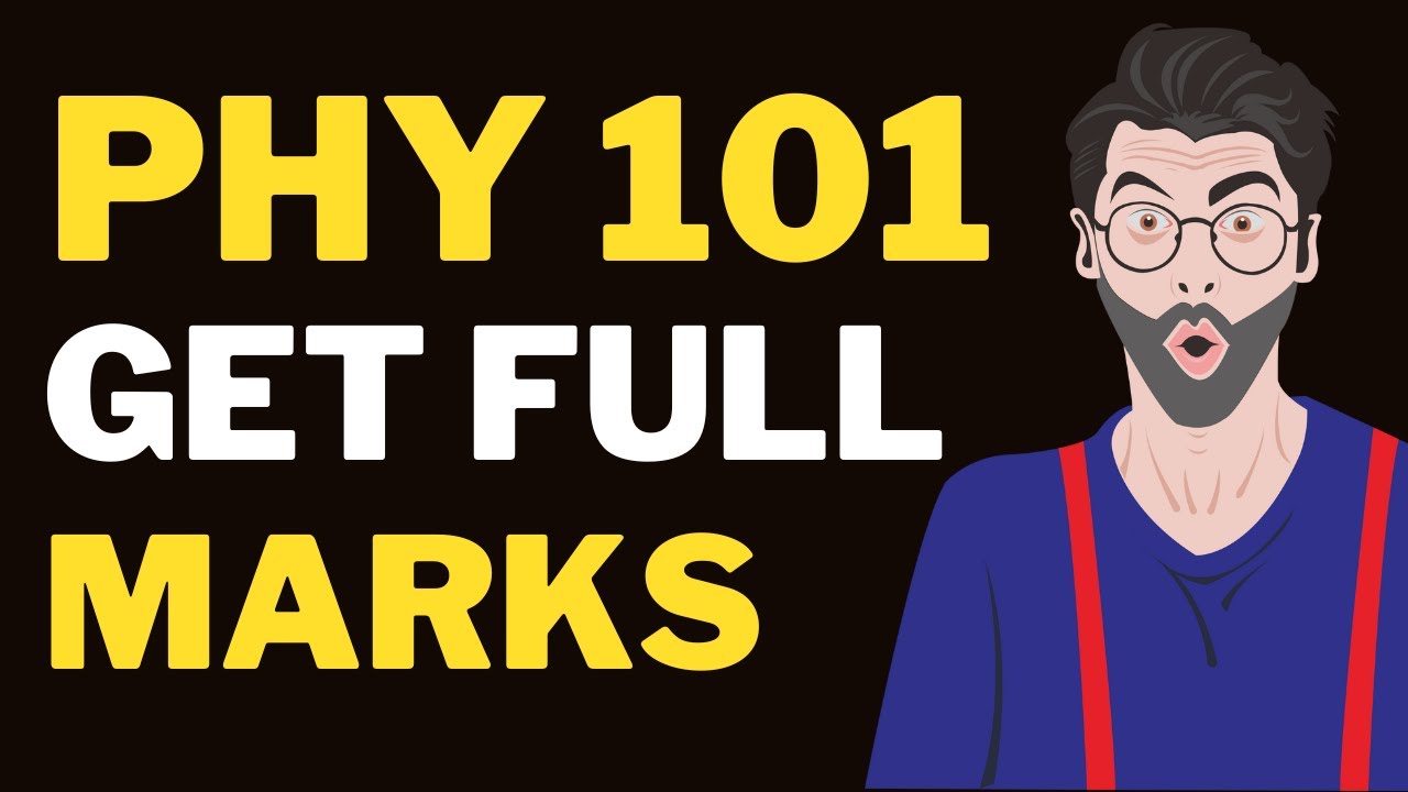 How to get full marks in phy101 Final term fall 2026 by Vumsh