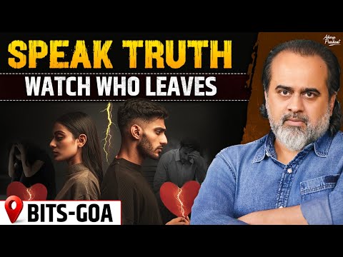 Speak the Truth Once — And Watch Who Runs. || Acharya Prashant, BITS ...