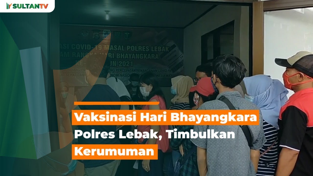 Vaksinasi di Lebak Malah Timbulkan Kerumunan