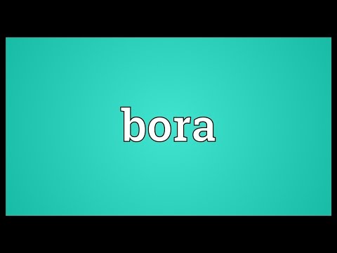Bora Meaning