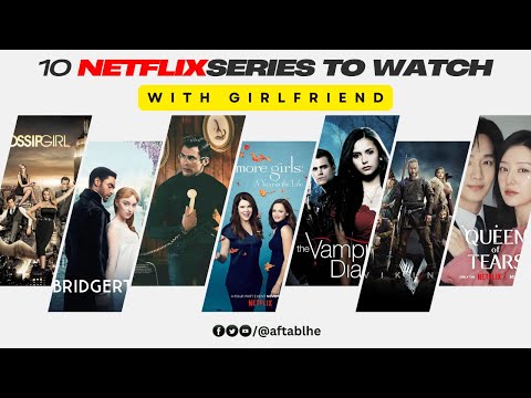 The Best Netflix Series to Watch With Your Girlfriend