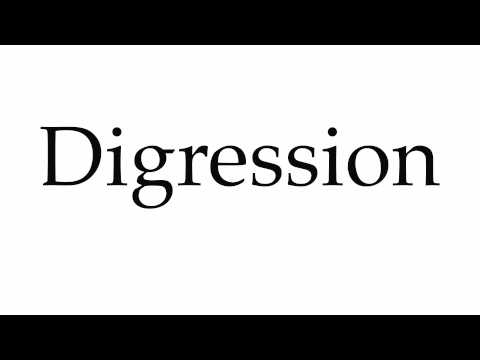 How to Pronounce Digression