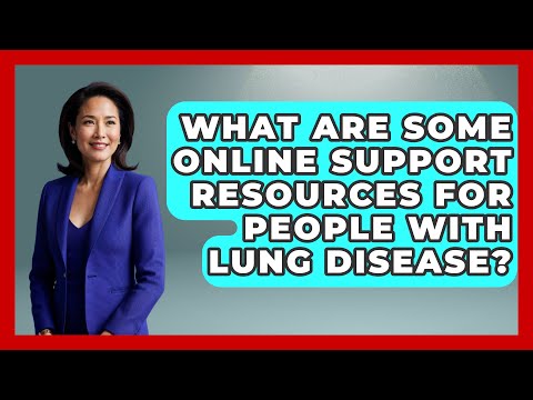 What Are Some Online Support Resources for People With Lung Disease? | COPD Care Collective