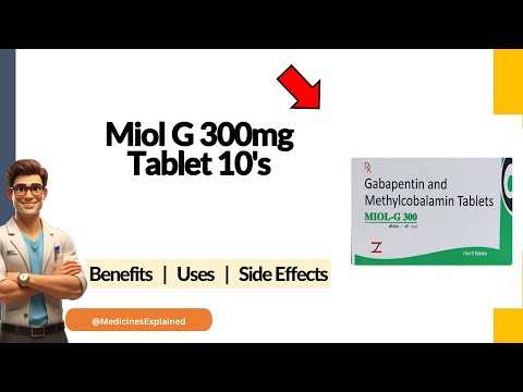 Miol G 300mg Tablet - Uses, Side Effects & Dosage