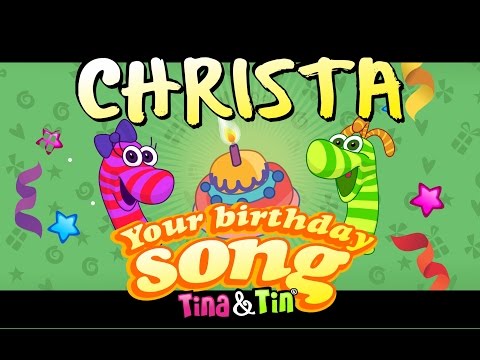 Tina & Tin Happy Birthday CHRISTA (Personalized Songs For Kids) #PersonalizedSongs
