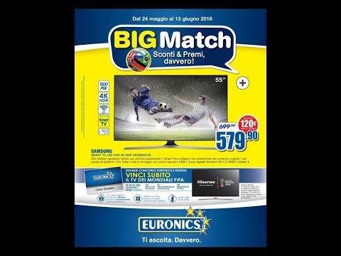 EURONICS VOLANTINO - OFFERTE VALIDE DAL 24 MAGGIO AL 13 GIUGNO 2018