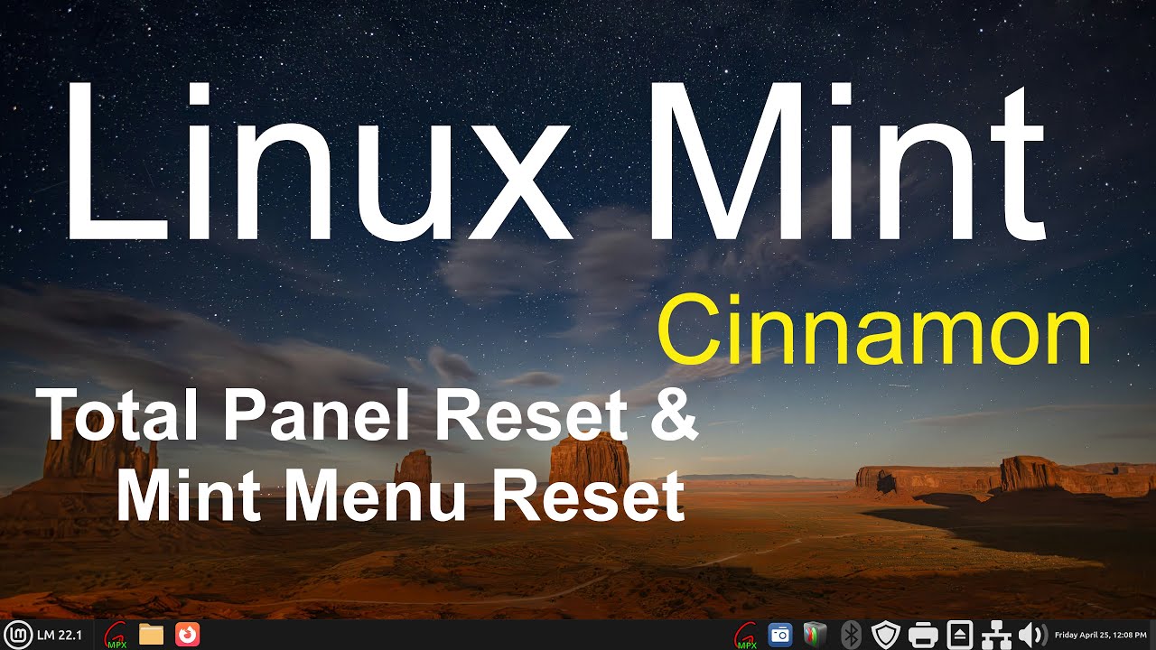 Linux Mint - Cinnamon - Total Panel & Mint Menu Reset Tips.