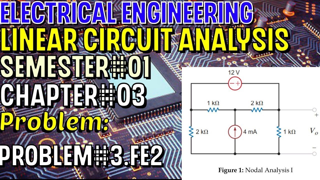 Linear Circuit Analysis | Chapter#03 | Problem#3.FE2 | Basic Engineering Circuit Analysis