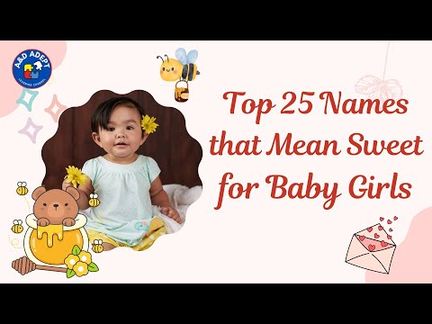 Top 25 Names that Mean Sweet for Baby Girls (Sweet Baby Girl Names)