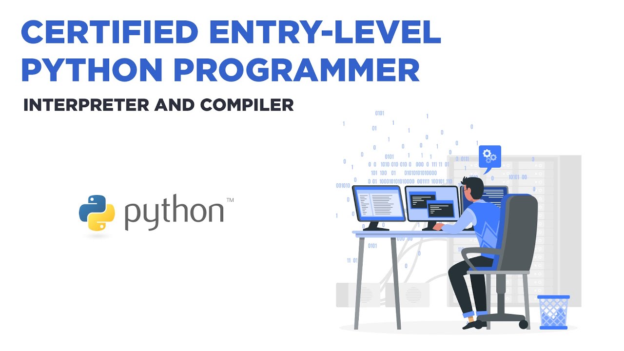 Python Programmer Certification [Interpreter and Compiler] - PCEP