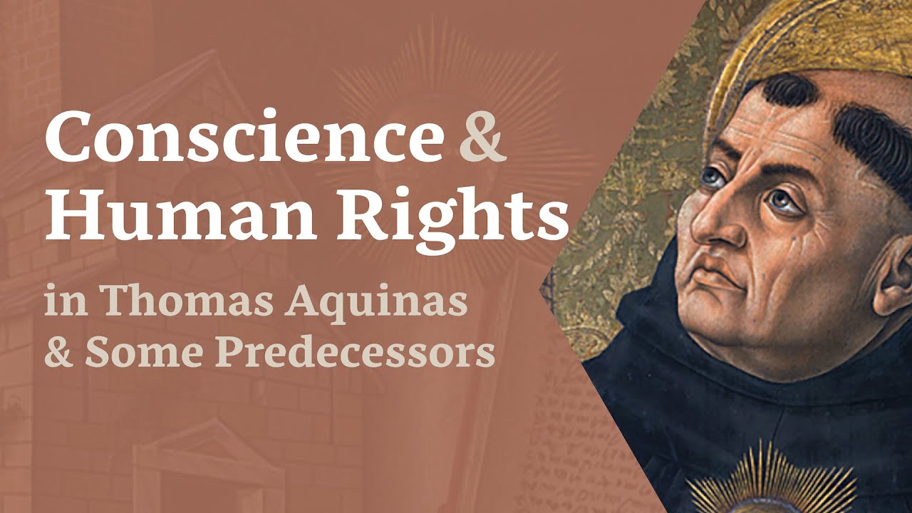 Conscience and Human Rights in Thomas Aquinas and Some Predecessors