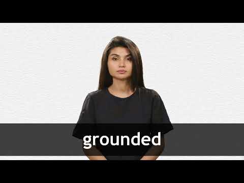 GROUNDED definition in American English | Collins English Dictionary
