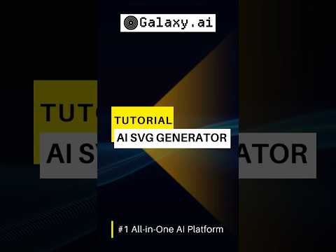 How to Use AI SVG Generator on Galaxy.ai (Quick & Easy Tutorial)