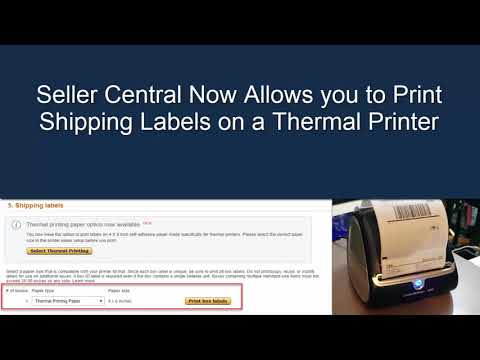 Seller Central now Allows you to Print FBA Shipping Labels on a Thermal Printer