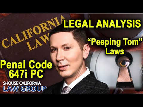 Penal Code 647i PC - The Crime of "Peeking While Loitering"