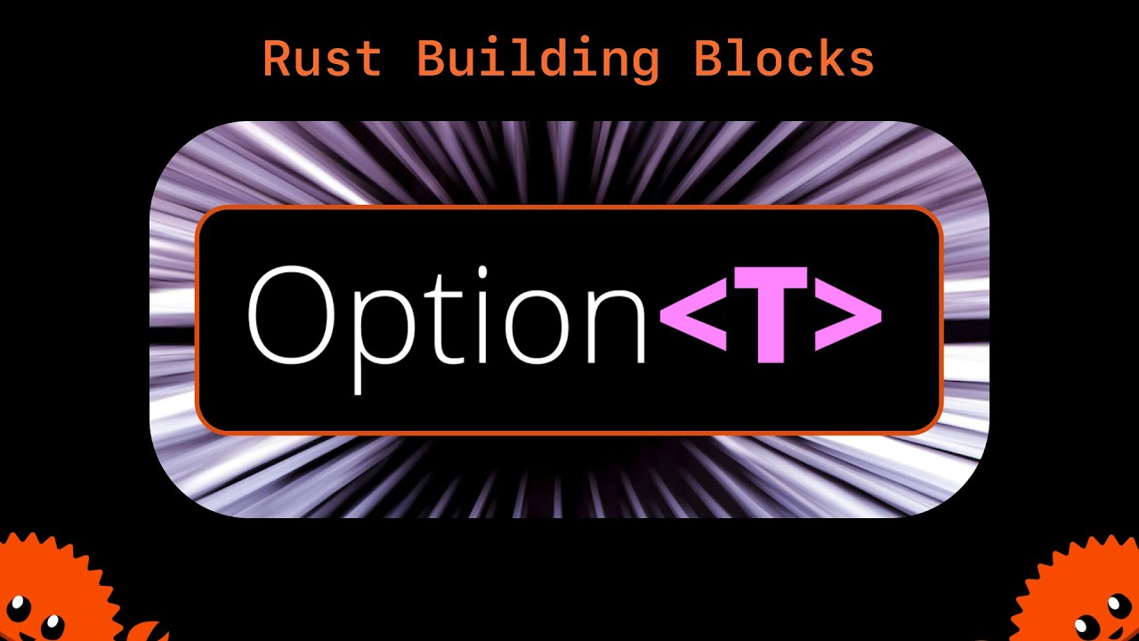 Option - Rust Building Blocks