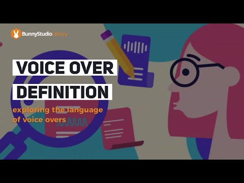 Voice over definition: exploring the language of voice overs