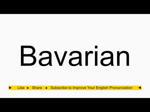 How to pronounce Bavarian
