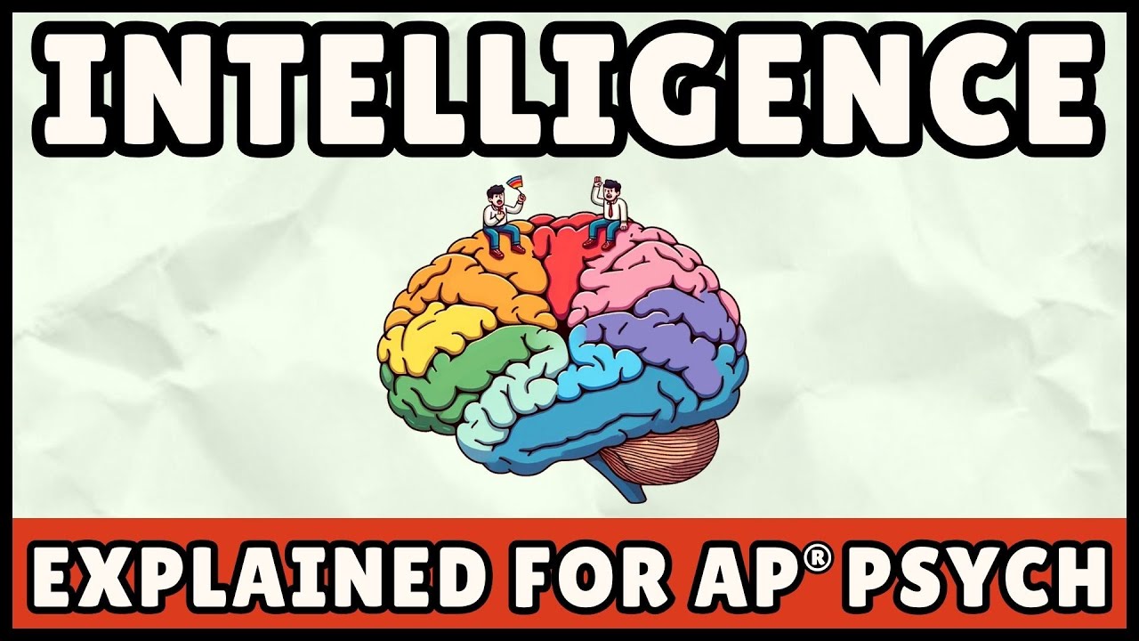 General Intelligence vs Multiple Intelligences (AP Psychology)
