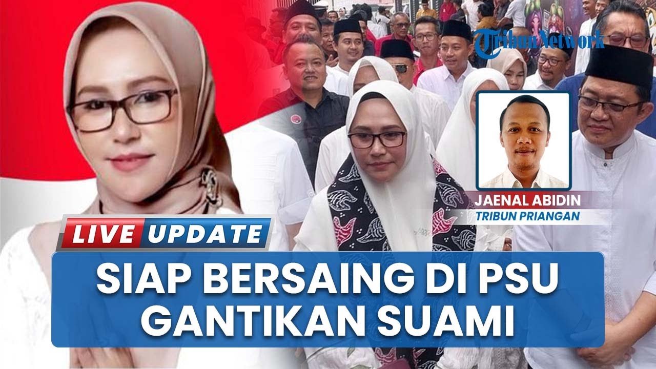 Ai Diantani Gantikan Suami di PSU Pilbup Tasikmalaya, PDIP Optimis Suara Tinggi di Kabupaten ...