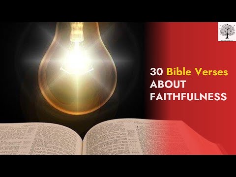 30 Bible Verses About Faithfulness (KJV)