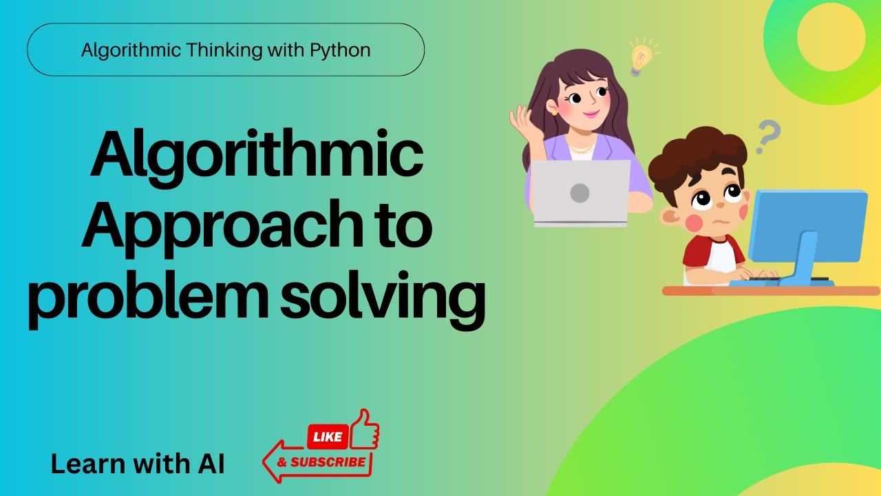 1.2 Algorithmic Approach to Problem Solving | Step-by-Step Method & Examples