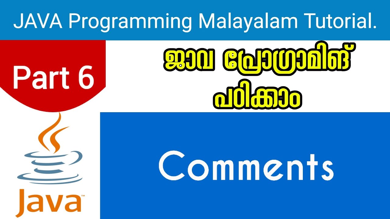 Comments | Java Programming Malayalam Tutorial | Part 6 0f 30 |
