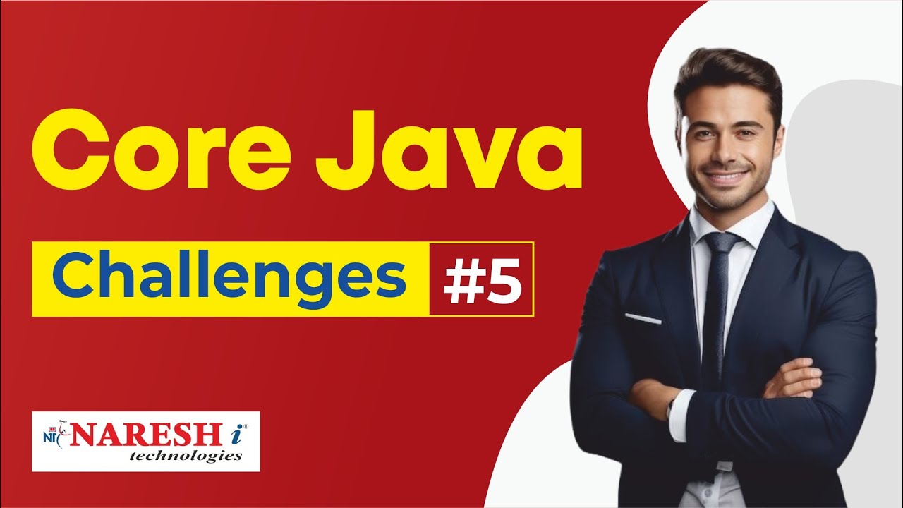 Core Java Programming Challenges #5 | Coding Challenges |  Naresh IT
