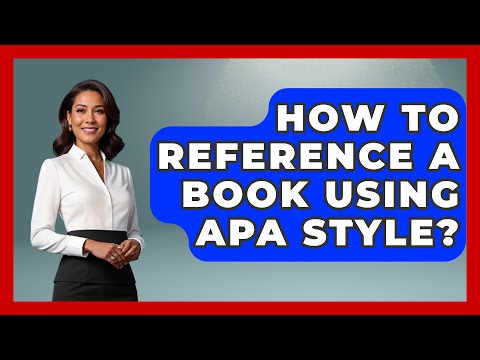How To Reference A Book Using APA Style? - The Language Library