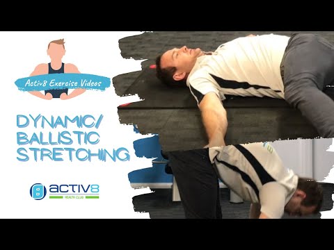 Dynamic and Ballistic Stretching | Fitness Exercise
