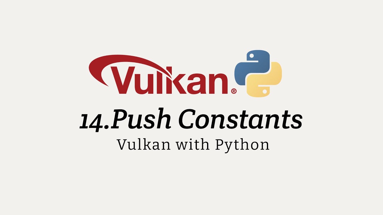 Vulkan with Python 14: Push Constants
