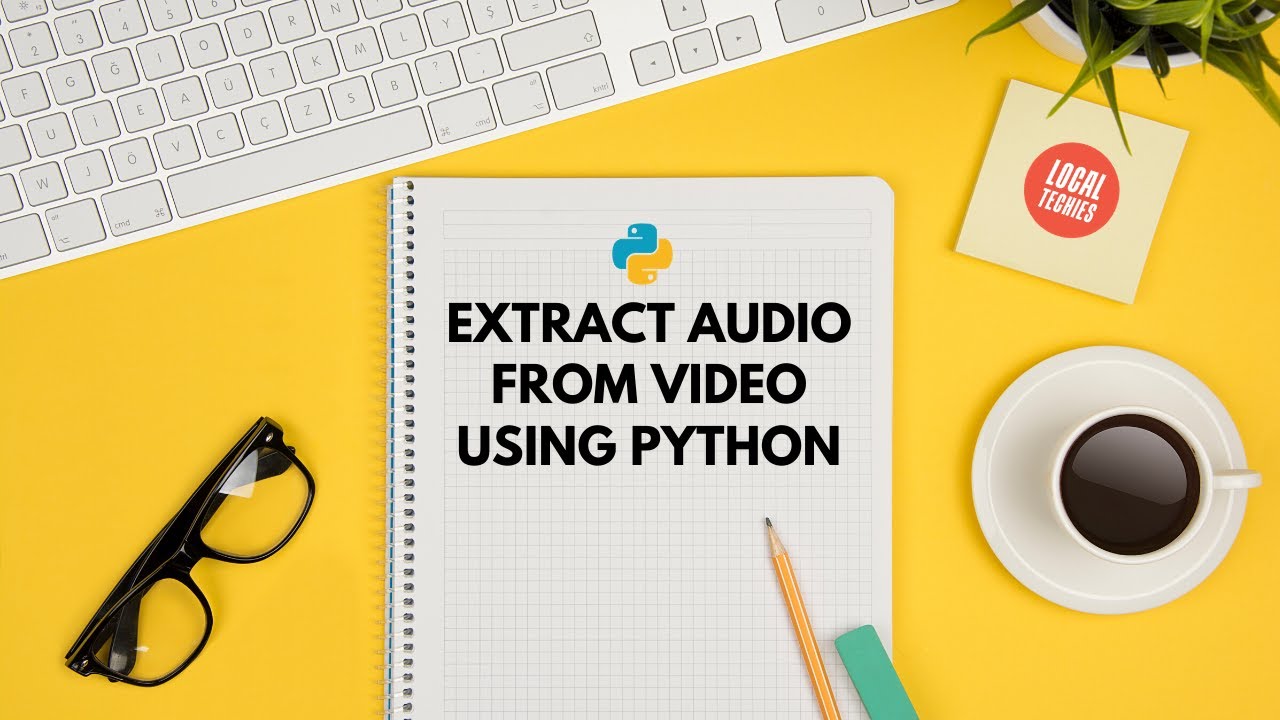 #2 Python code examples: How to extract audio from video using Python(2020)