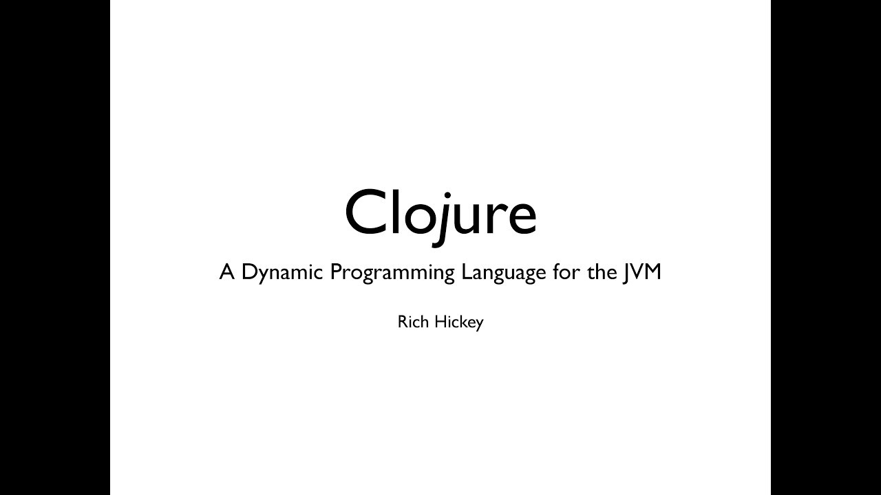 Clojure (the first talk) - Rich Hickey at LispNYC (2007)