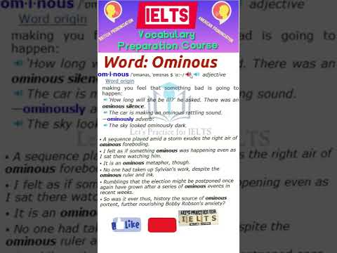 Ominous meaning and example + American and British pronunciations (Let's practice for IELTS)