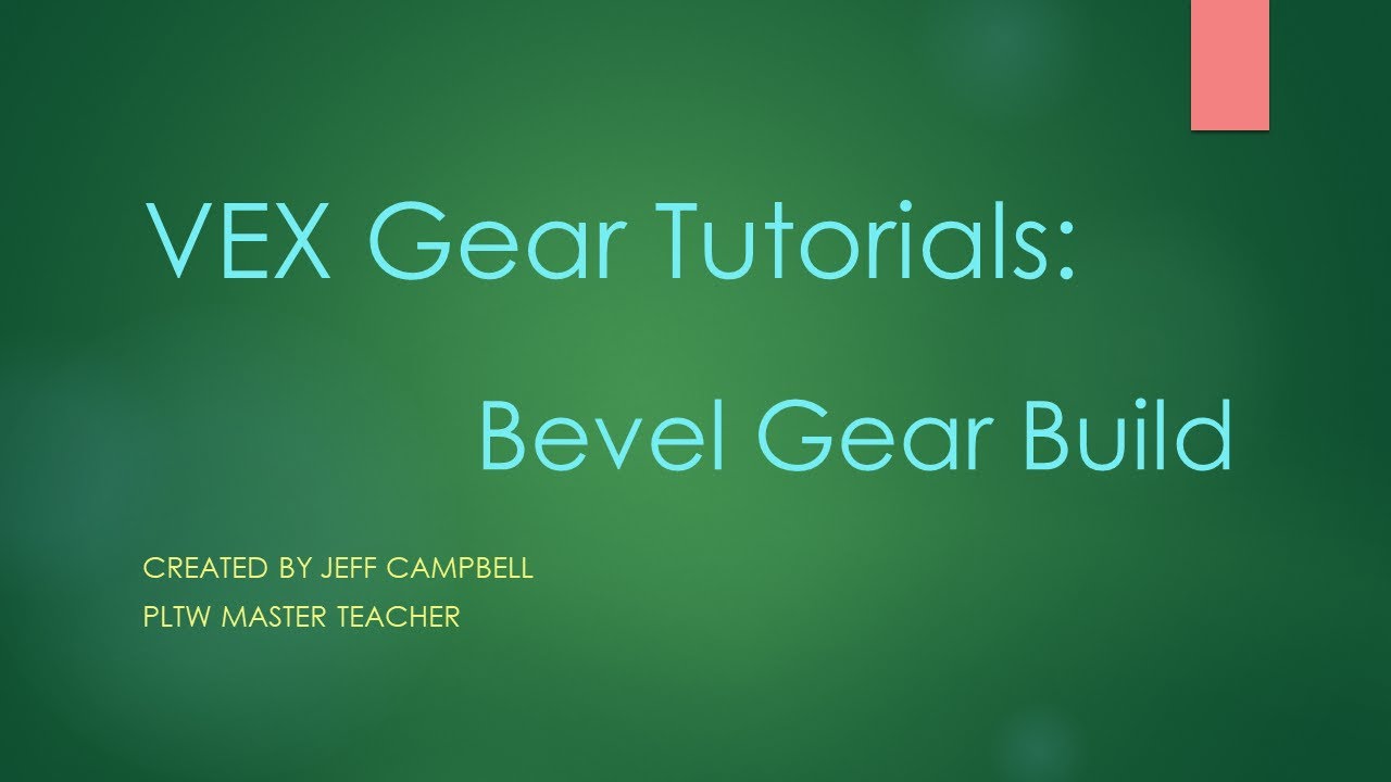 VEX Gear Tutorials - Building a Bevel Gear