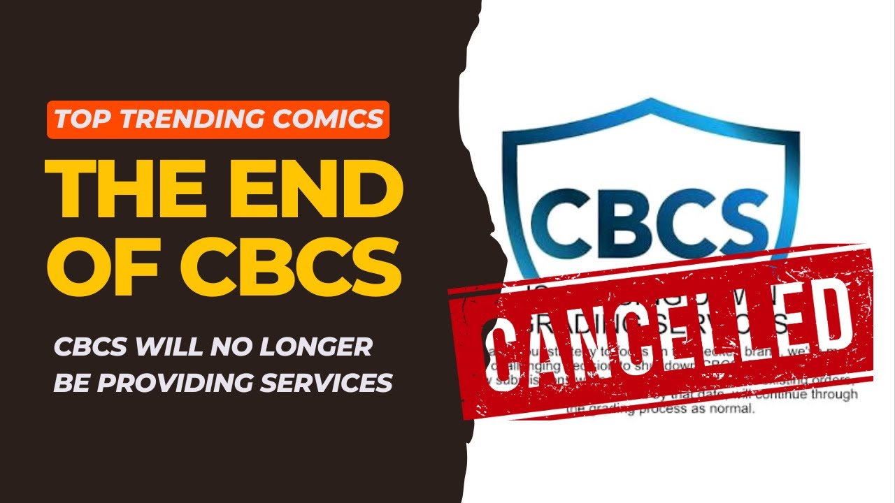 CBCS Stops Grading Comics — What It Means Now