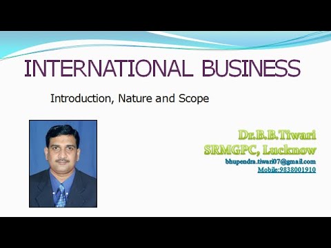 Meaning, Nature and Scope of International Business