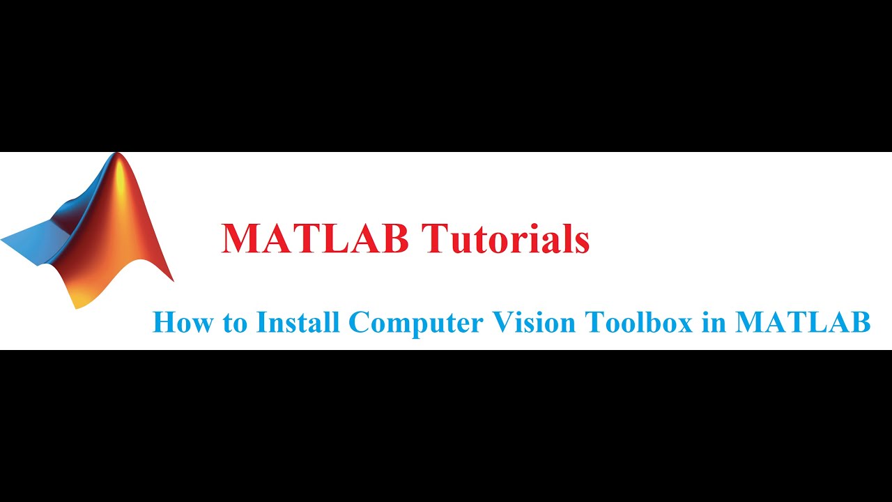 How to install Computer Vision Toolbox in MATLAB